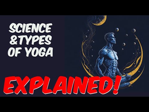 Science and the different types of yoga - Explained! - YouTube