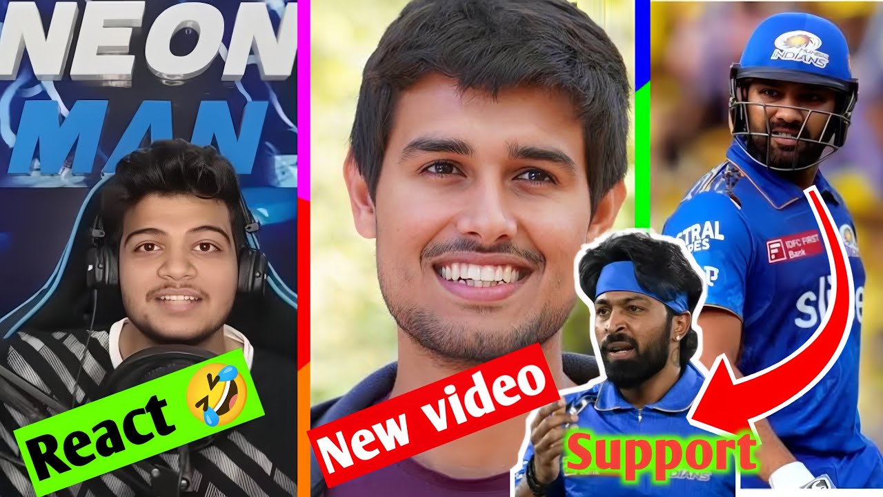 Neon Man Reacting on this video? 🤣, Rohit Sharma support Hardik 😱, Dhruv Rathee new video. - YouTube