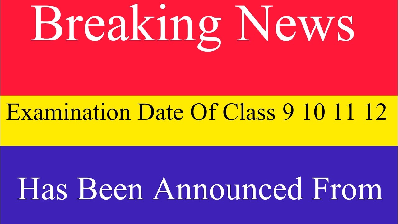 Breaking News Board Exams Are Going To Start From 15 March Class 9 10 ...