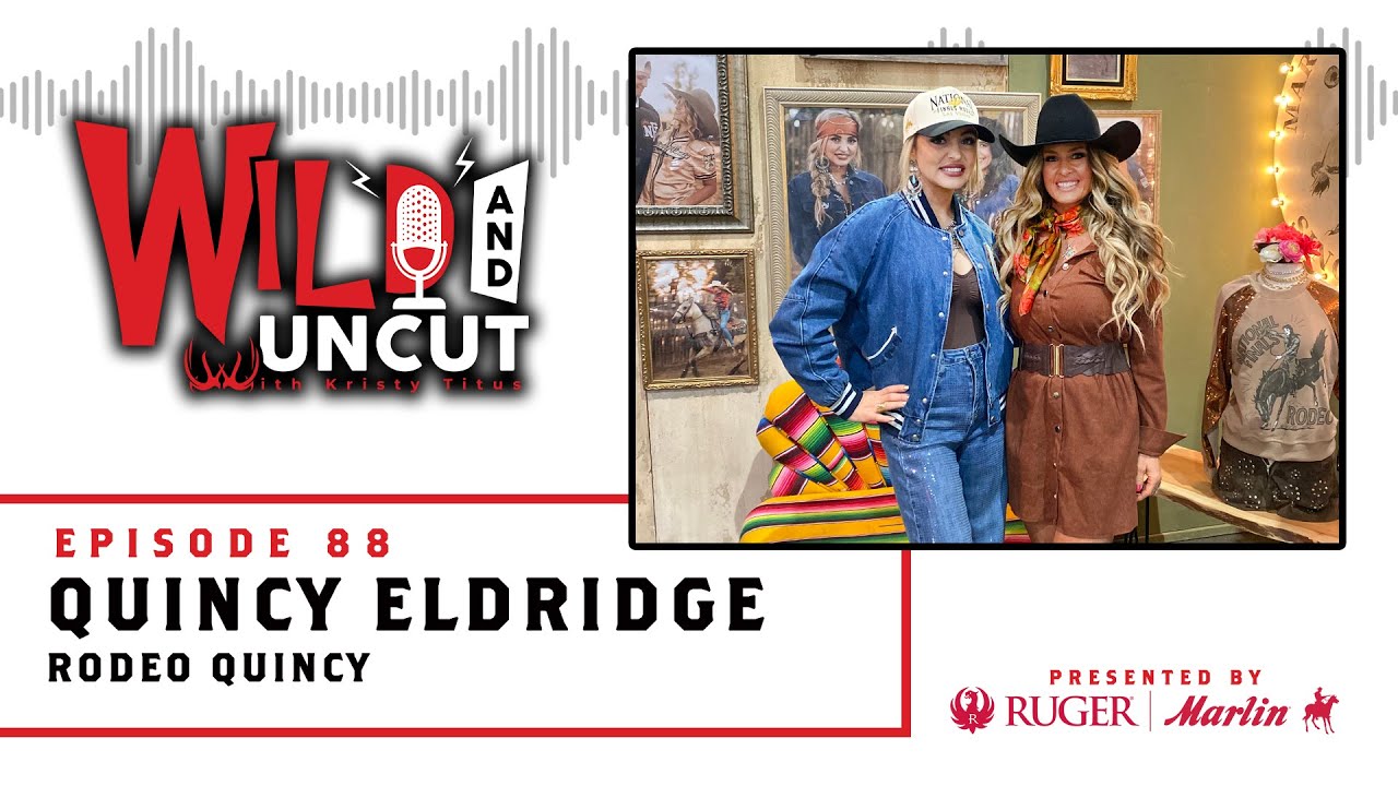 Quincy Eldridge - Rodeo Quincy / Wild & Uncut / EP 88 - YouTube