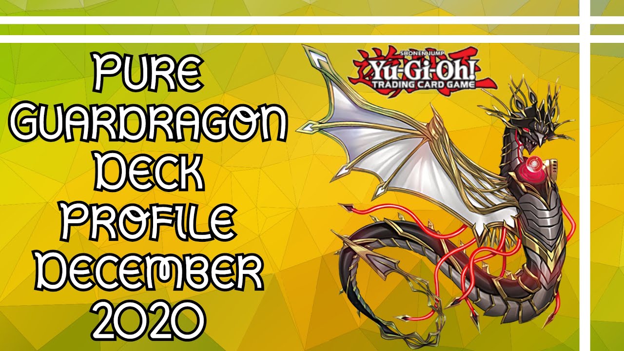 Yu-Gi-Oh! Pure Guardragon Deck Profile December 2020 - YouTube