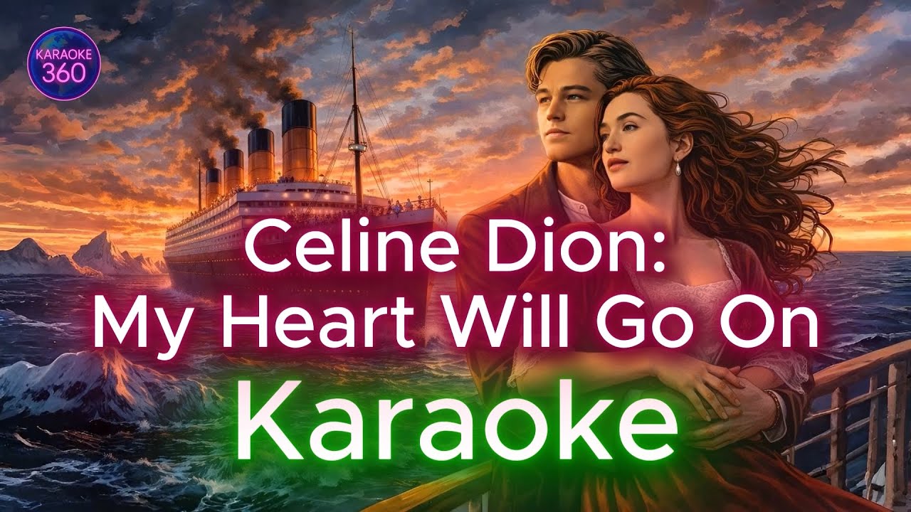 (Karaoke HD) My Heart Will Go On - Celine Dion (Titanic Theme Song ...