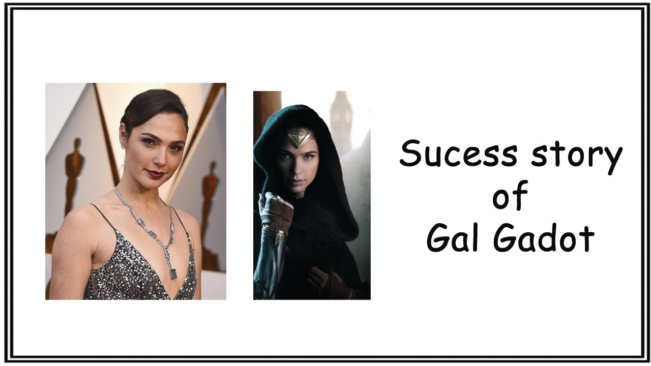 Successful story of Gal gadot - YouTube