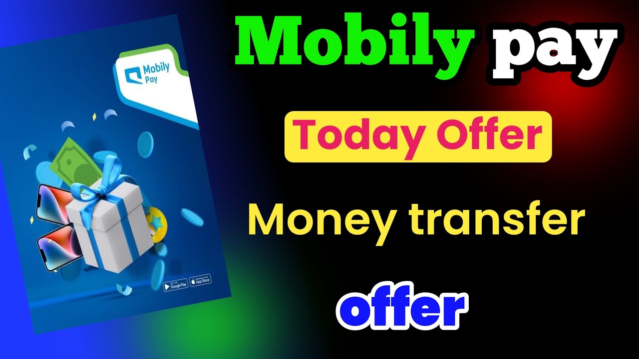 mobily pay today Offer | mobily pay New offer | international money ...
