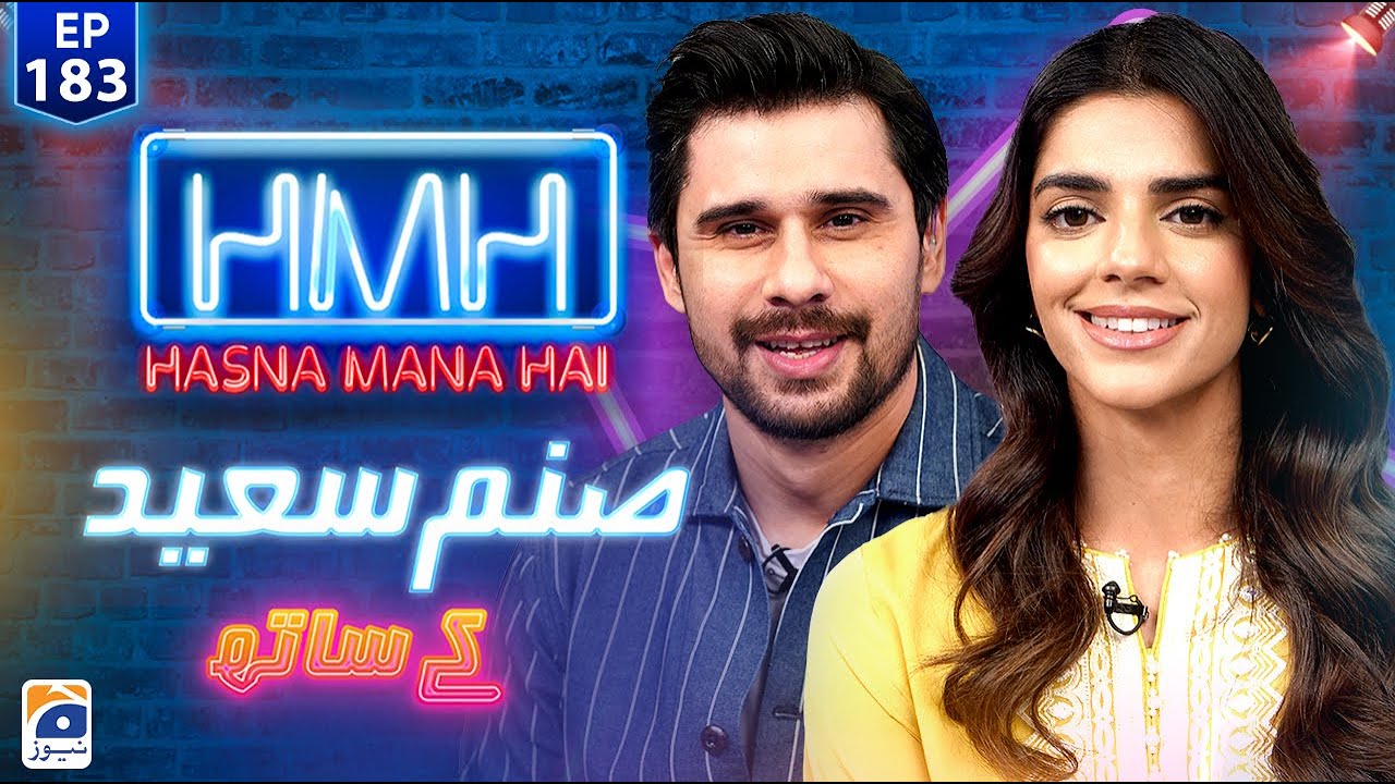 Hasna Mana Hai with Tabish Hashmi | Sanam Saeed | Ep 183 | Digitally Presented by Master Paints ...