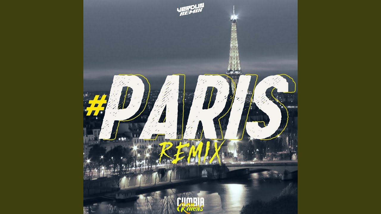 #Paris (Remix) - YouTube