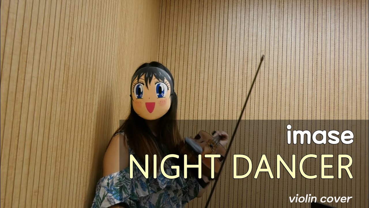 NIGHT DANCER - imase┃Violin Cover - YouTube