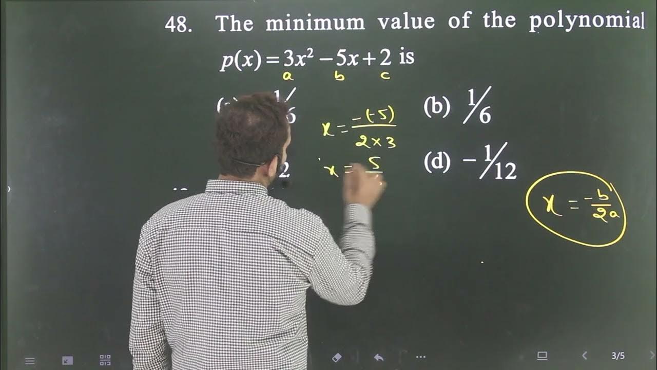 Q-48 Polynomial for 10+2 AMU and Jamia l The minimum value of the polynomial p(x)=3x^2-5x+2 is ...