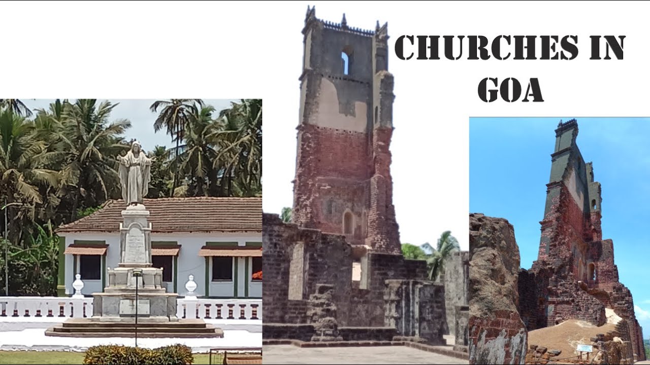 Churches in Goa- Goa in the summer-Beaches and Beyond - YouTube