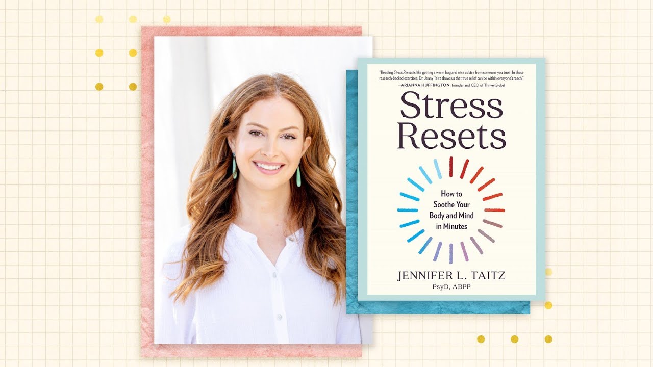 Stress Resets By Jennifer Taitz - YouTube
