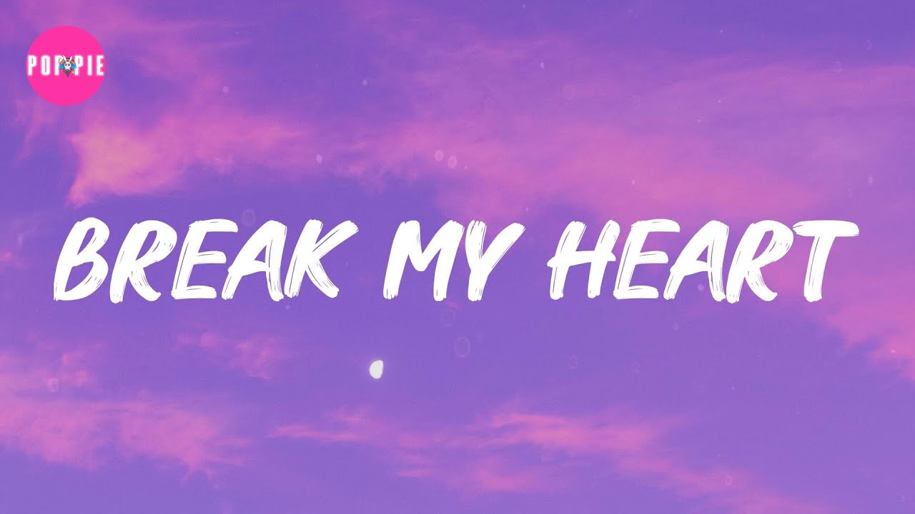 Dua Lipa Break My Heart Lyrics Youtube