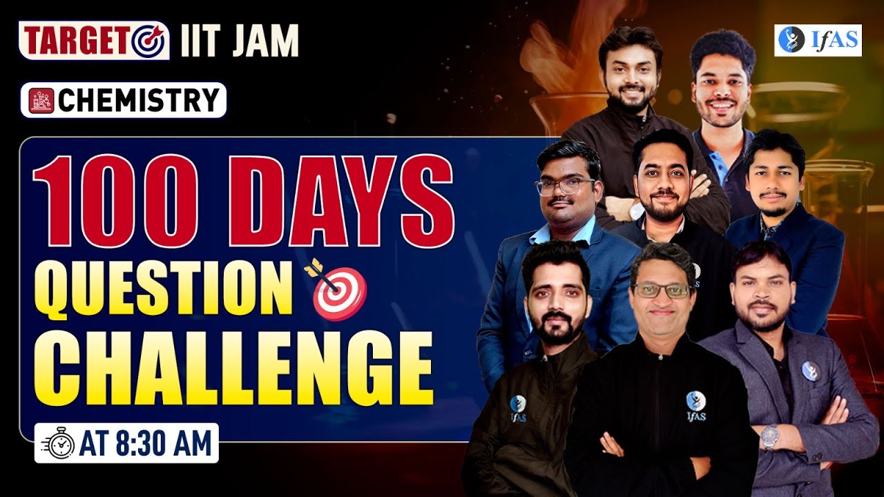 TARGET IIT JAM 2025 CHEMISTRY | 100 DAYS QUESTION CHALLENGE FOR SUCCESS ...