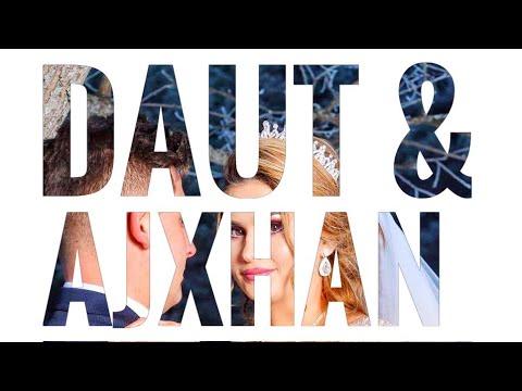 DASMA (Daut & Ajxhan) Love Story 2020