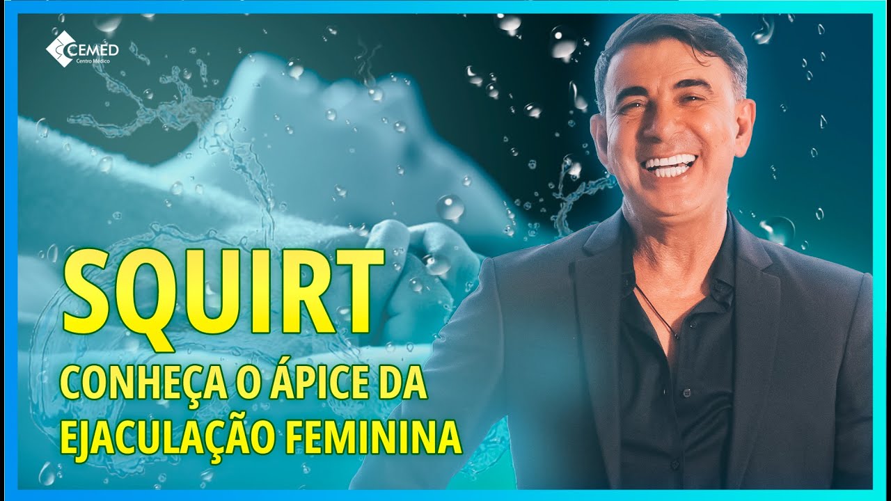 Mulher TambÉm Ejacula Afinal Como É A EjaculaÇÃo Feminina Youtube