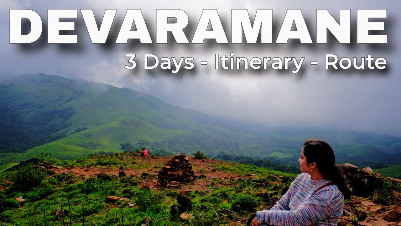Devaramane Trip - 3 Days Itinerary - Route - Food - Places to explore ...