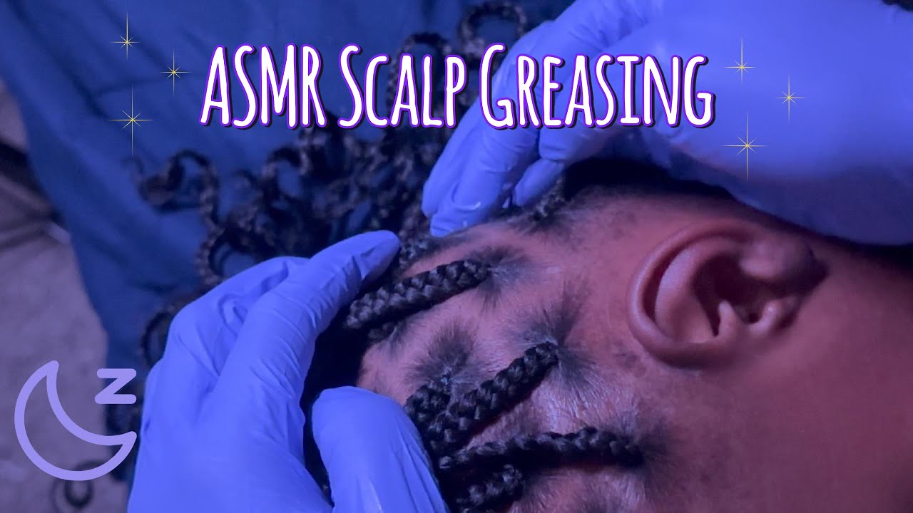 ASMR RELAXING SCALP GREASING/ OILING POV ON FRESH BRAIDS - YouTube