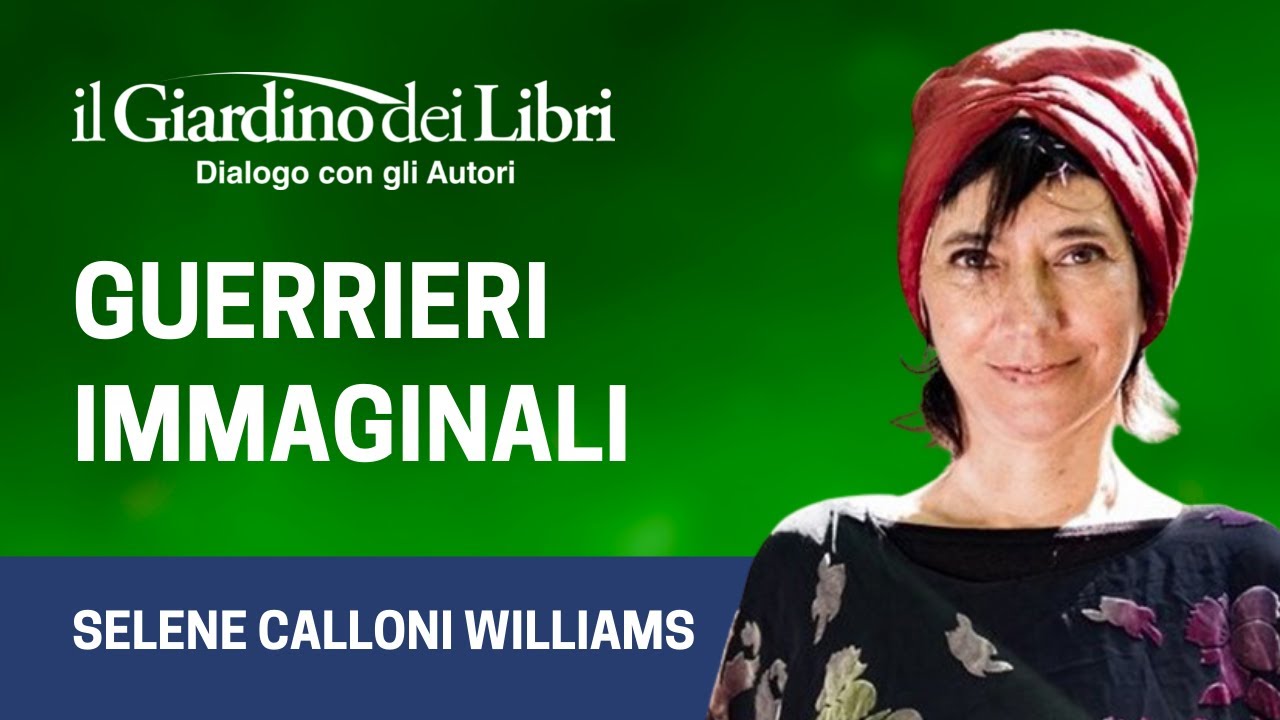 Webinar Gratuito con Selene Calloni Williams: Guerrieri Immaginali ...