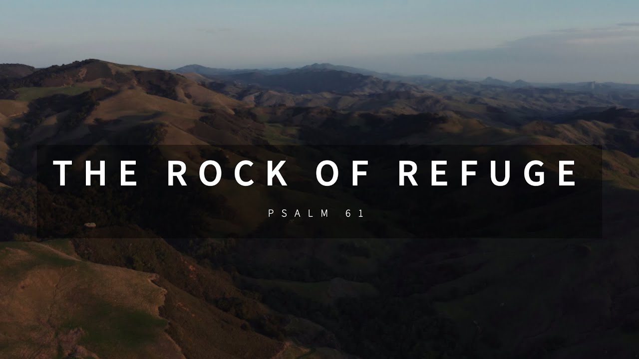 The Rock of Refuge | Psalm 61 | Nick Ely - YouTube