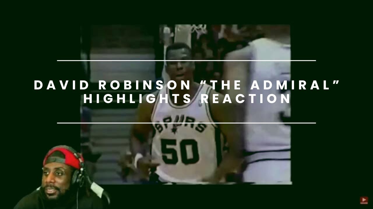 David Robinson "The Admiral" highlight reaction - YouTube