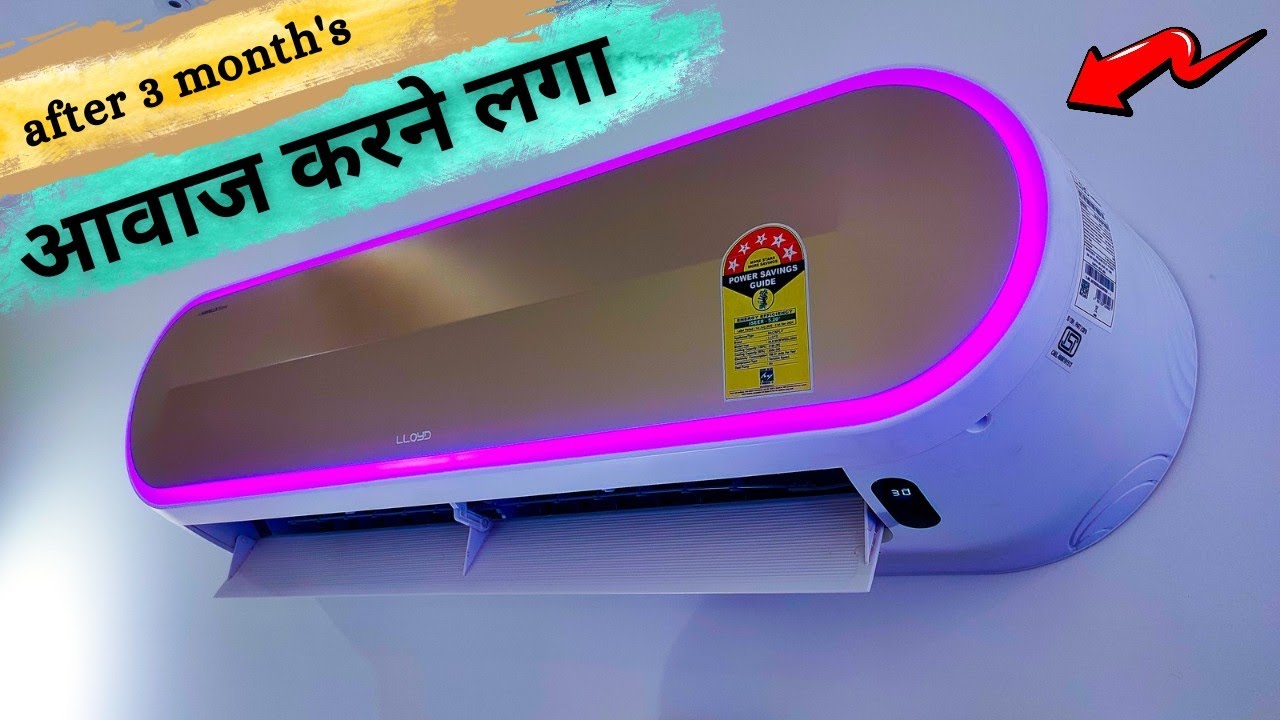 Lloyd Stellar AC sound problem | Lloyd Stellar AC after 3 months ...