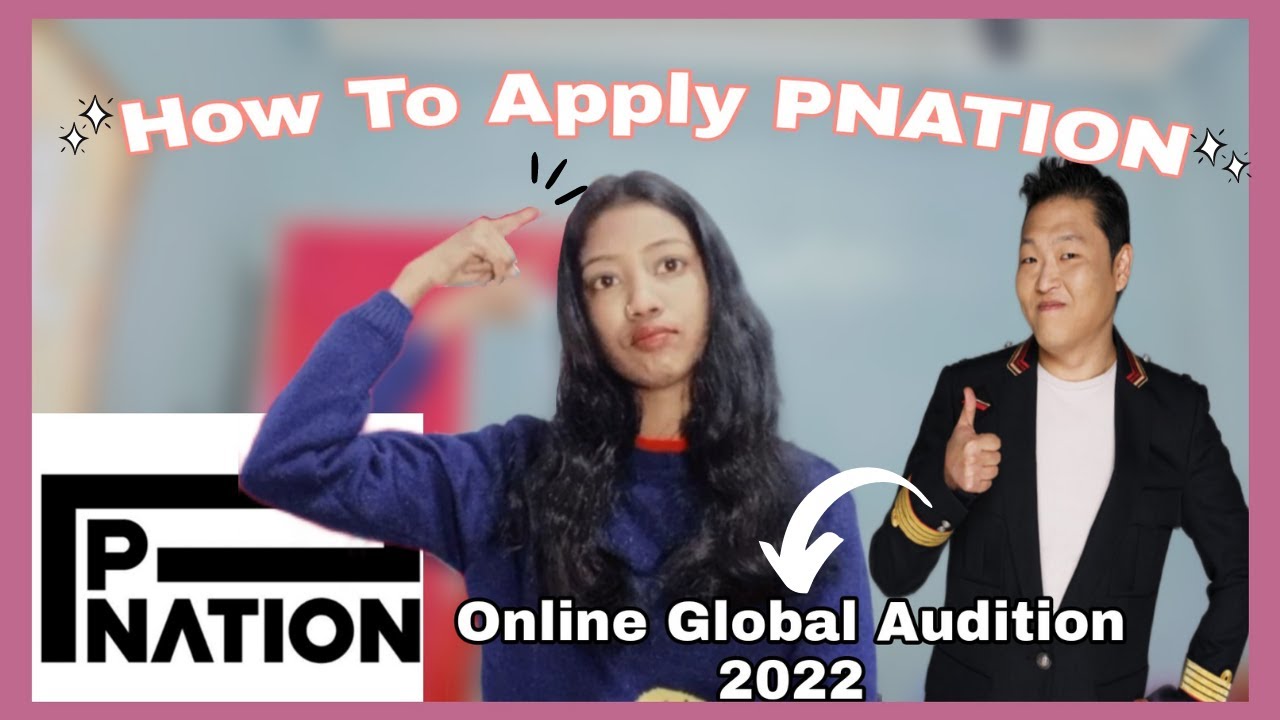 How to Apply P'nation Global Online Audition 2022 (Anyone can Apply ...