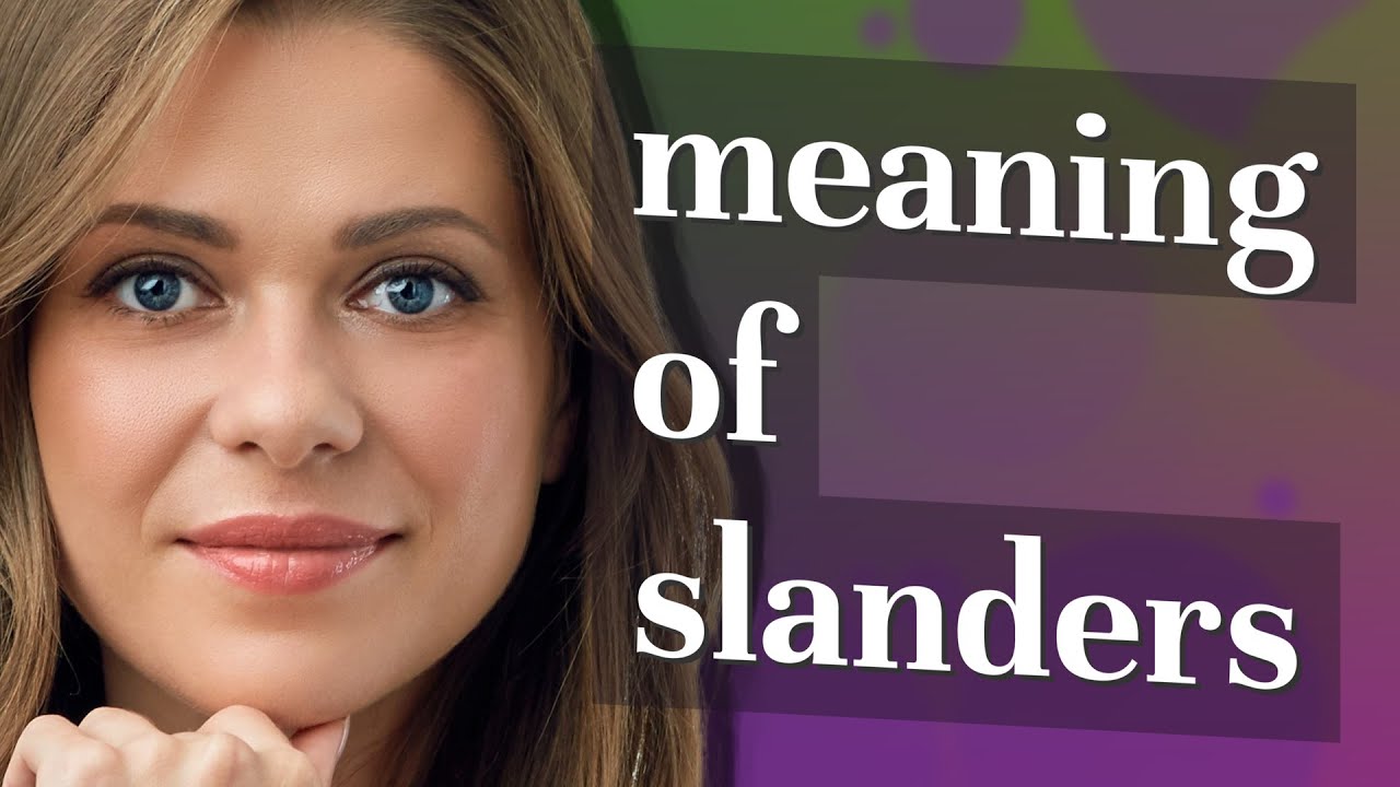 Slanders | meaning of Slanders - YouTube