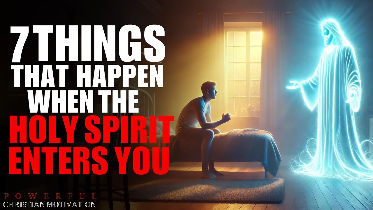 7 Incredible Things That Happen When The Holy Spirit Enters You ...