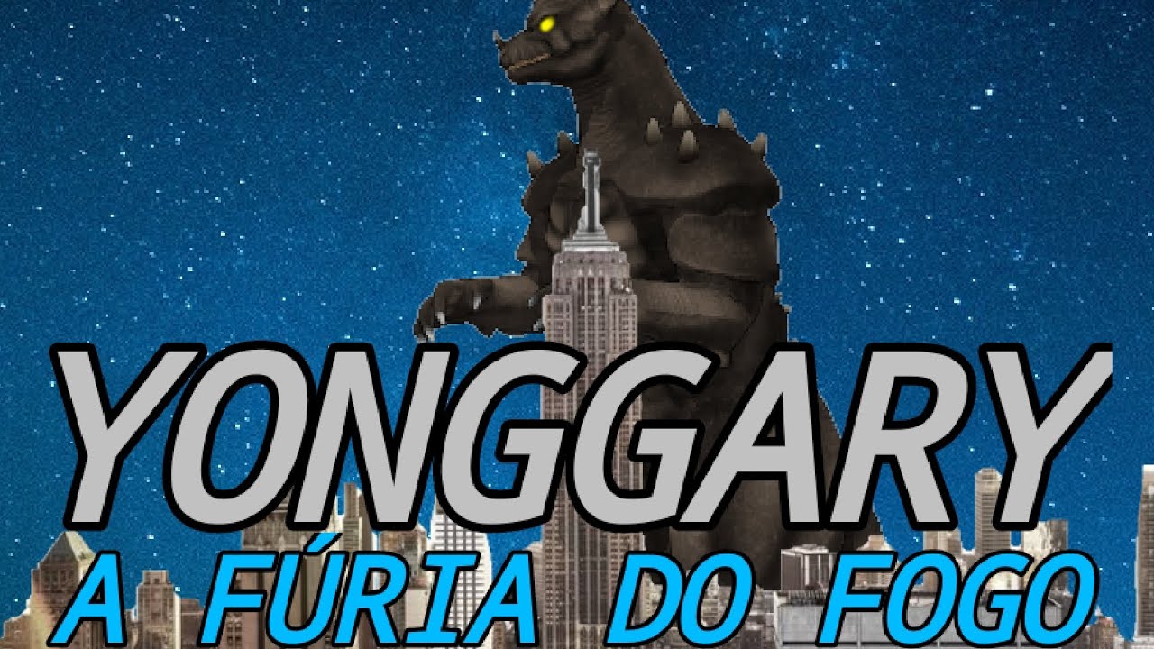 YONGGARY A FÚRIA DO FOGO [REMAKE 2025] (MÚSIC SONG) - YouTube