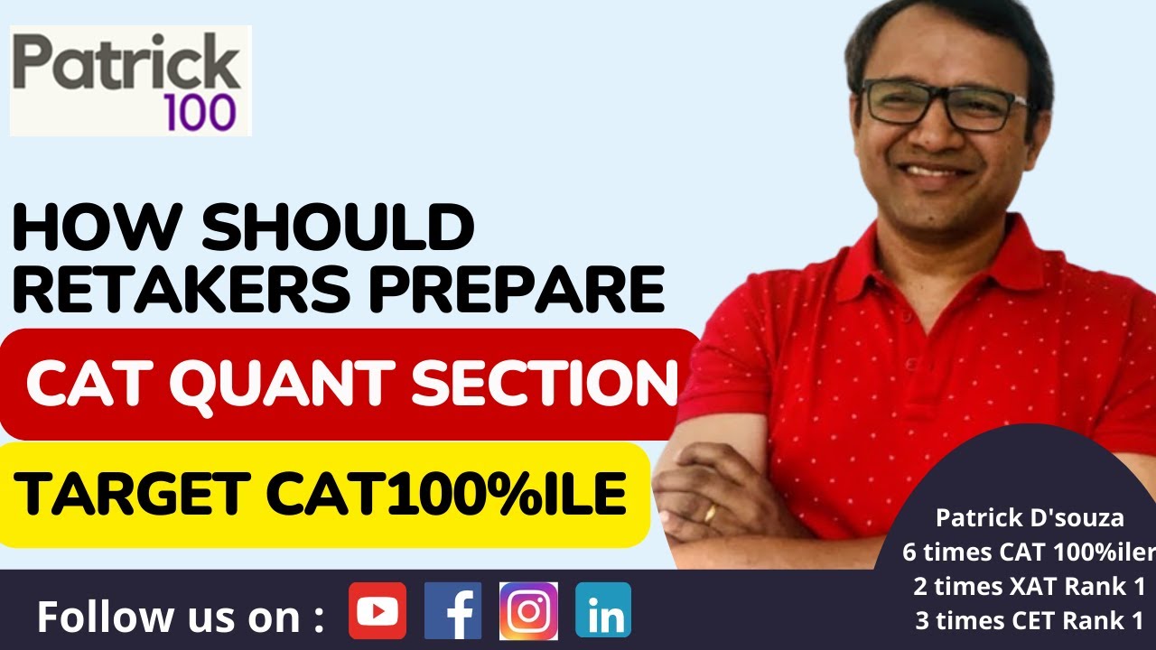 How should retakers prepare for CAT Quant Section | Target CAT 100%ile ...