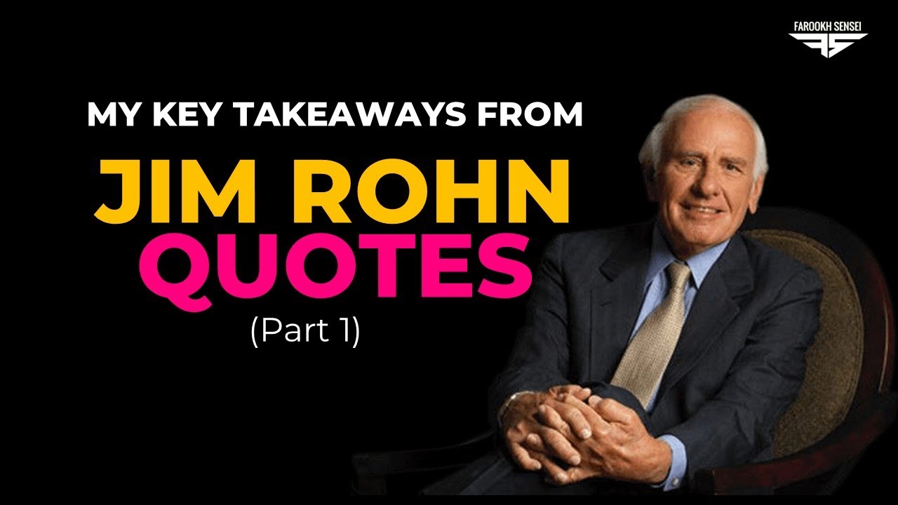 Discover My Key Takeaways from Jim Rohn's Inspiring Quotes | Part 1 ...
