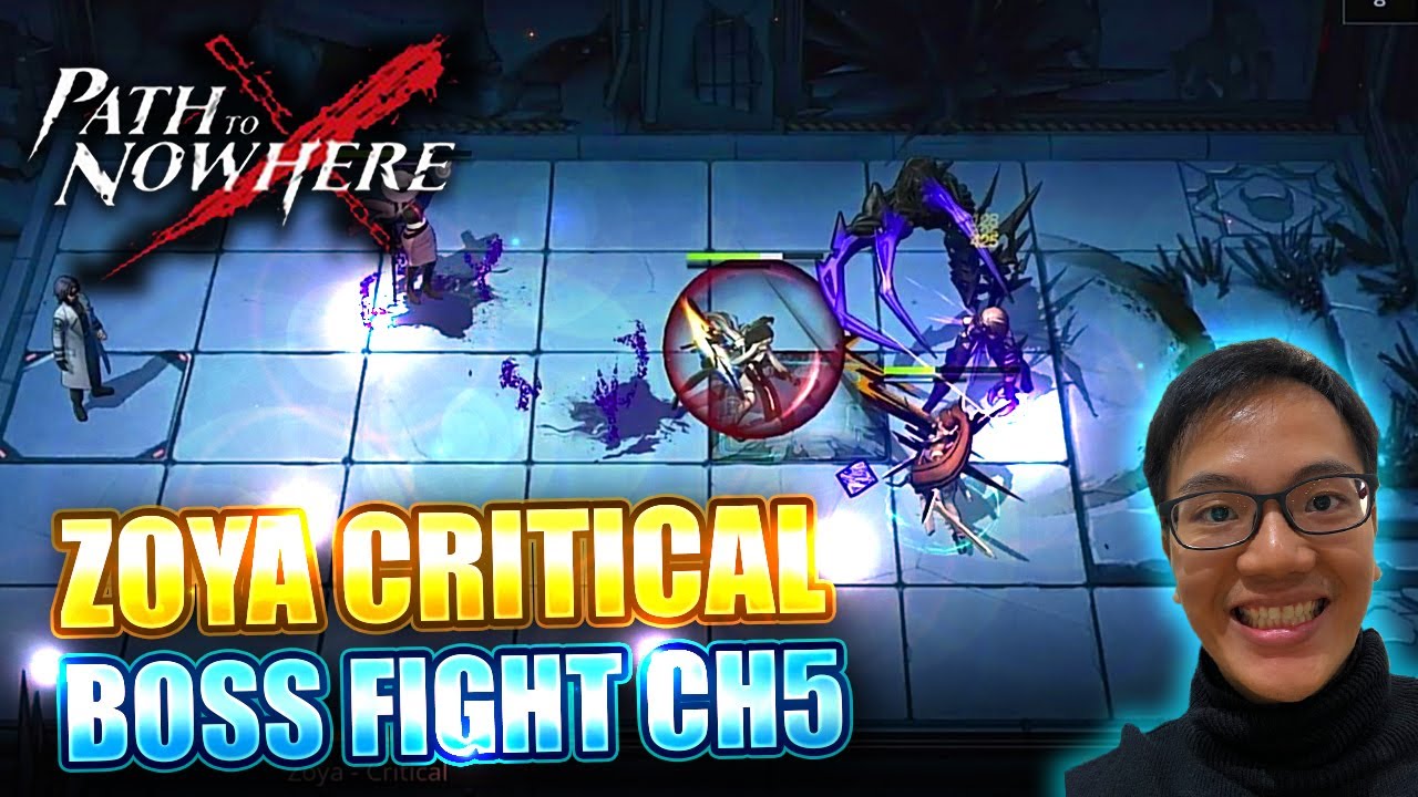 ZOYA CRITICAL BOSS FIGHT CH5 Path To Nowhere - YouTube
