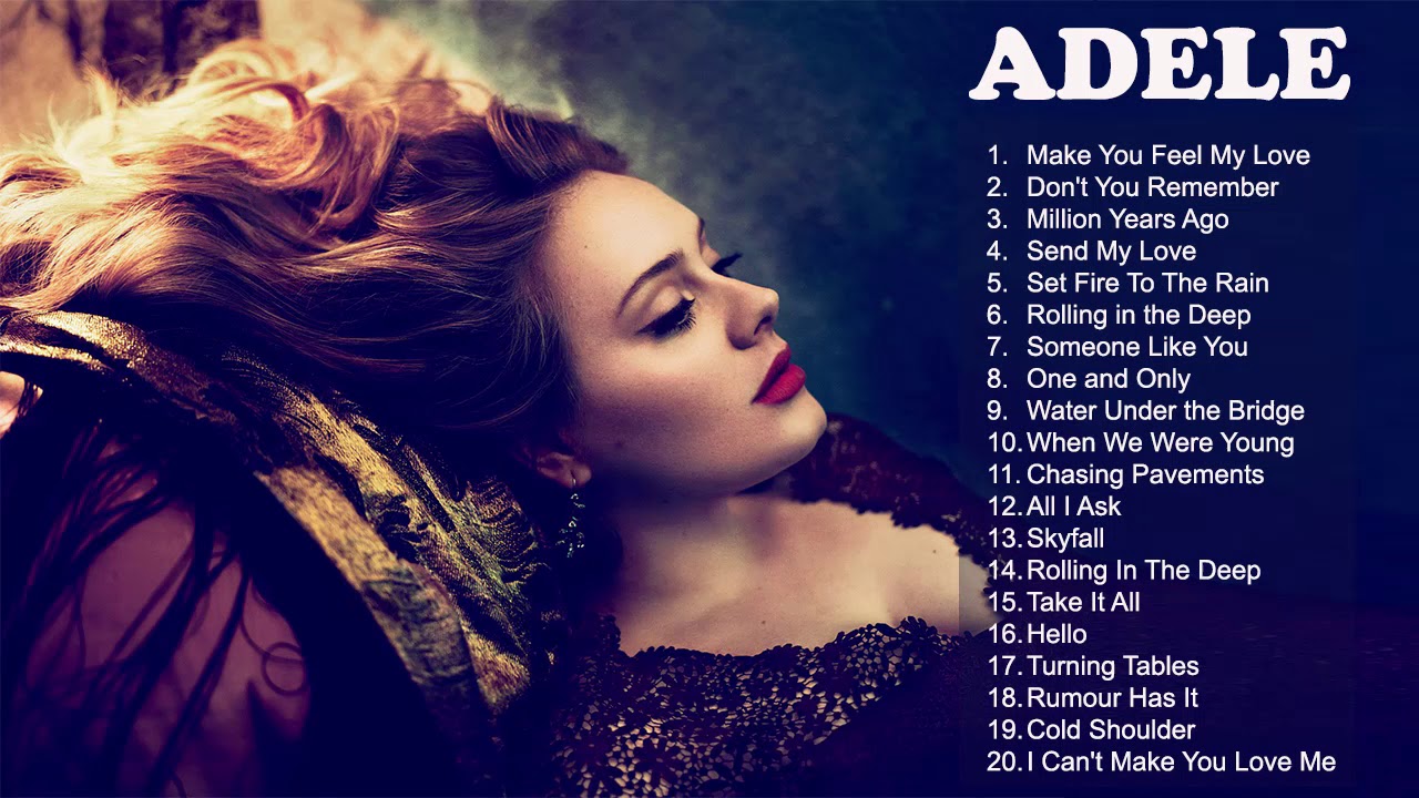 Pop 2019 Hits - The Best Of Adele | Adele Greatest Hits Full Album ...