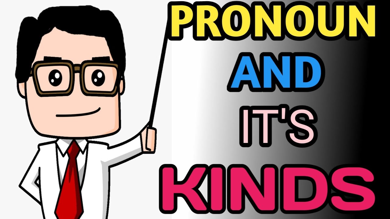 Pronoun | pronoun video | pronoun in English grammar | kinds of pronoun ...