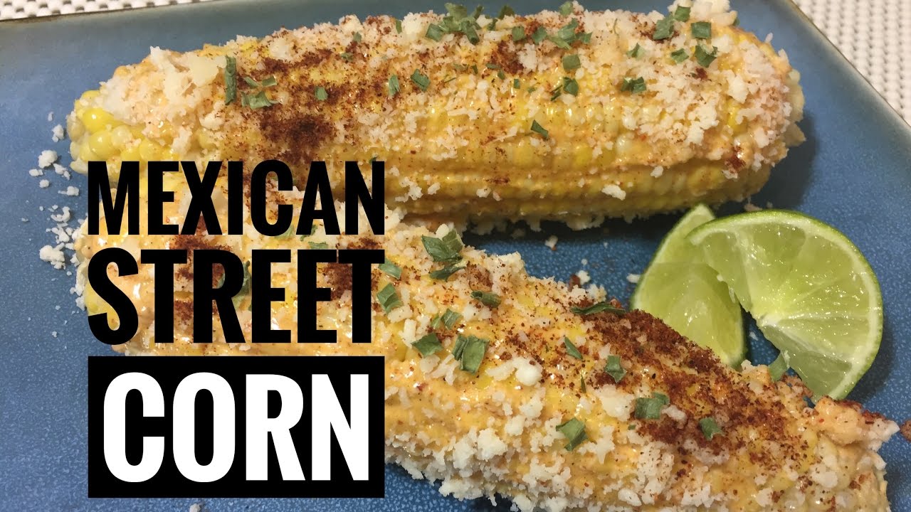 Mexican Street Corn Inspired By Nacho Libre - YouTube