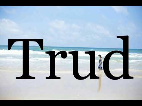 How To Pronounce Trud🌈🌈🌈🌈🌈🌈Pronunciation Of Trud - YouTube