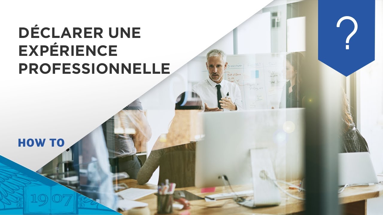 Déclarer une expérience professionnelle via MYNEXTMOOV | Career ...
