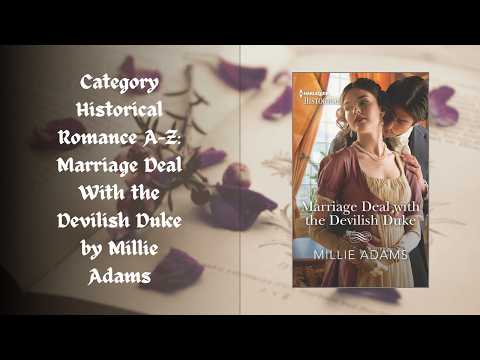 Category Historical Romance A-Z: Marriage Deal With the Devilish Duke by Millie Adams