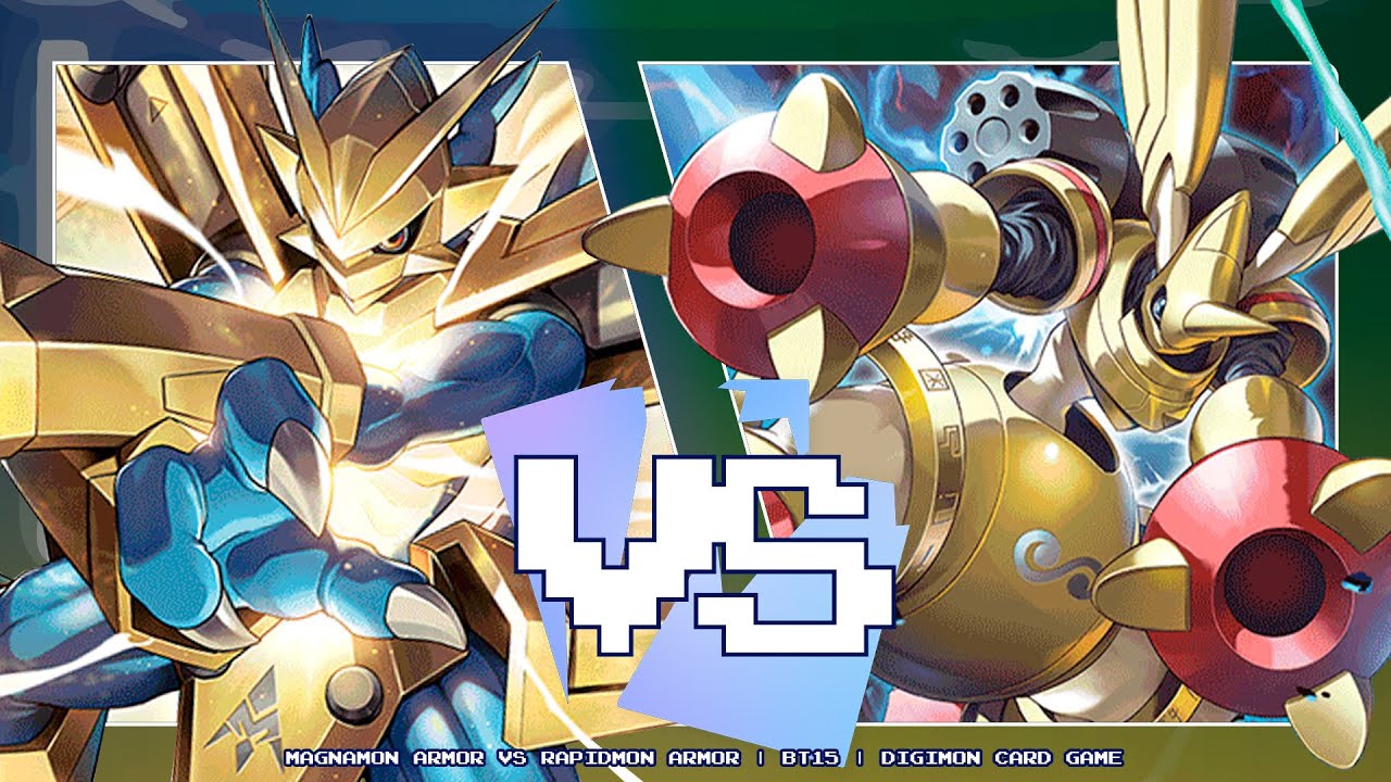 Magnamon Armor Vs Rapidmon Armor | BT15 | Digimon Card Game - YouTube