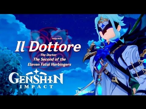 Genshin Impact : The Doctor ~ The Second of the Eleven Fatui Harbingers ...