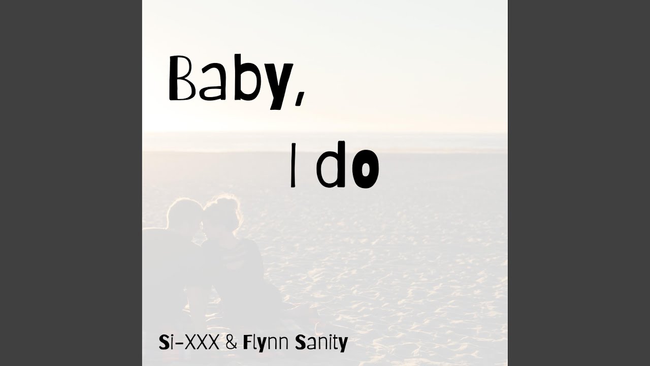 Baby, I do - YouTube