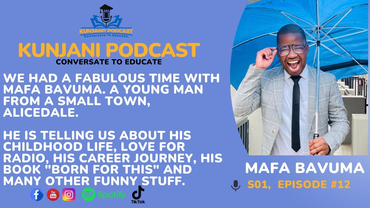 MAFA BAVUMA, S1, EP12- Kunjani Podcast - YouTube