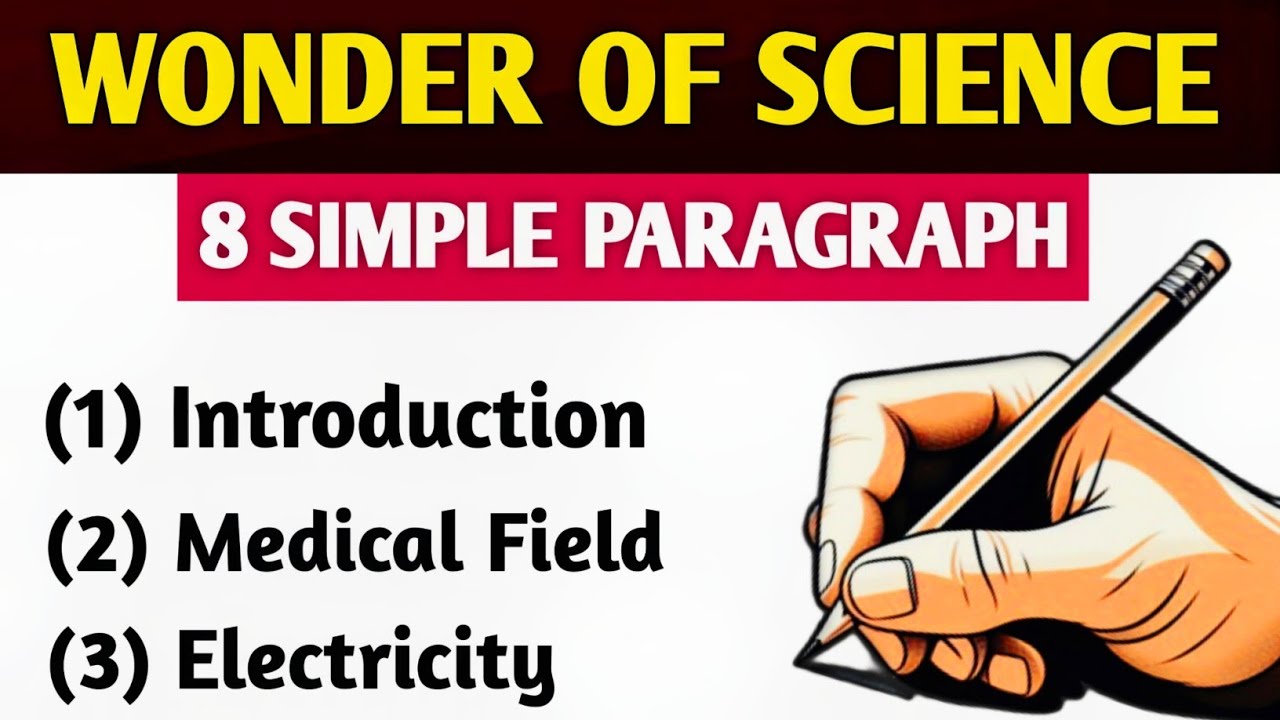 Wonder of Science Essay | 8 Easy Paragraph for Students - YouTube