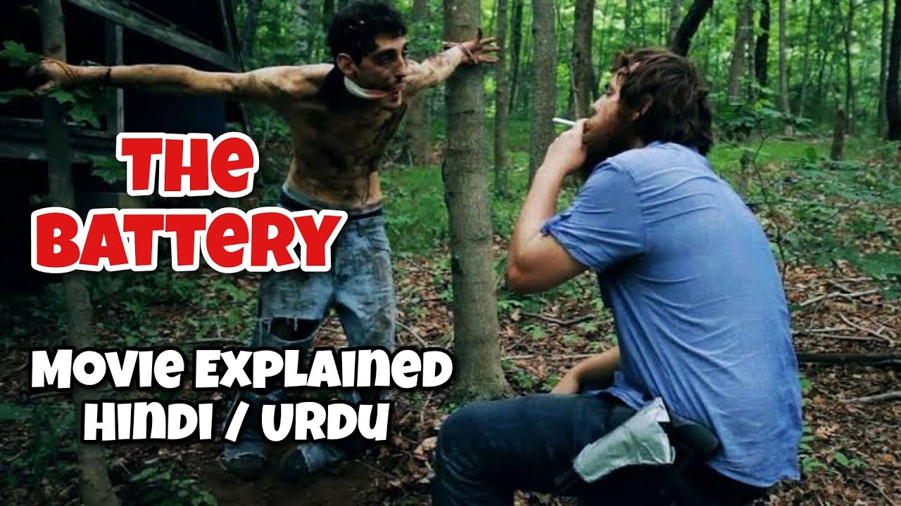 The Battery 2012 Movie Explained in Hindi and Urdu Hollywood Movie # ...