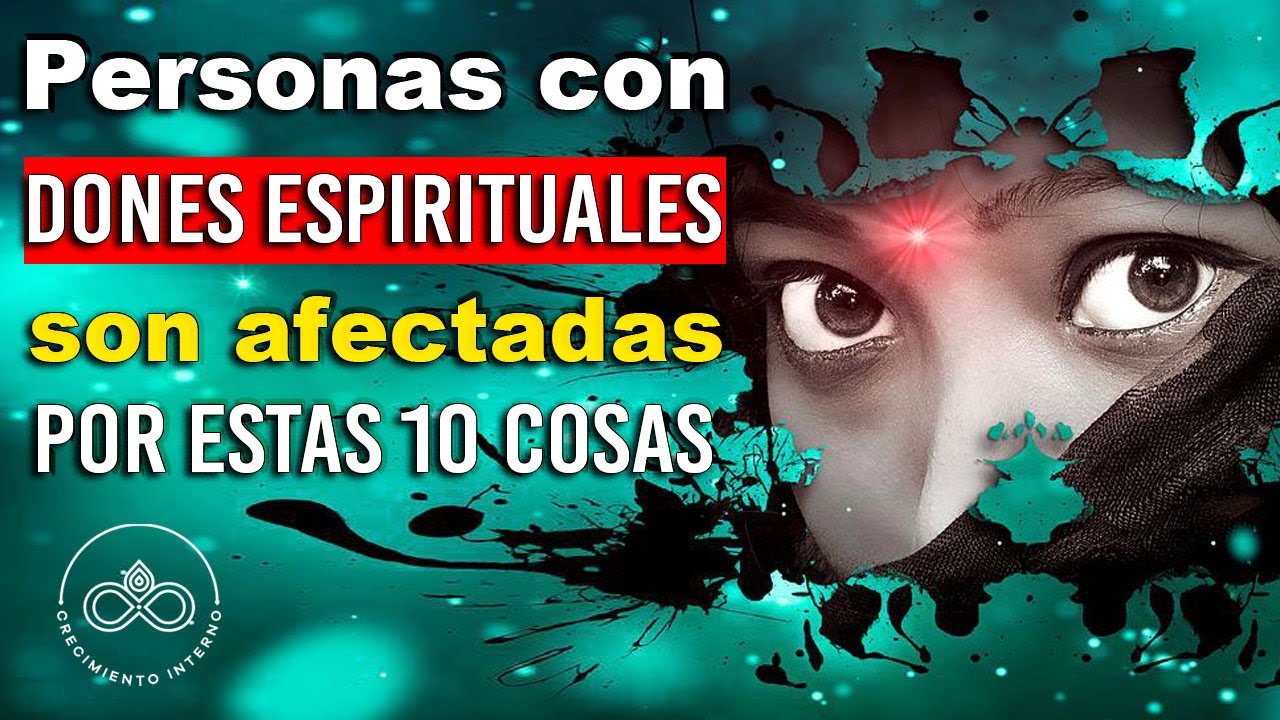 Las personas con dones espirituales se ven afectadas por estas 10 cosas ...