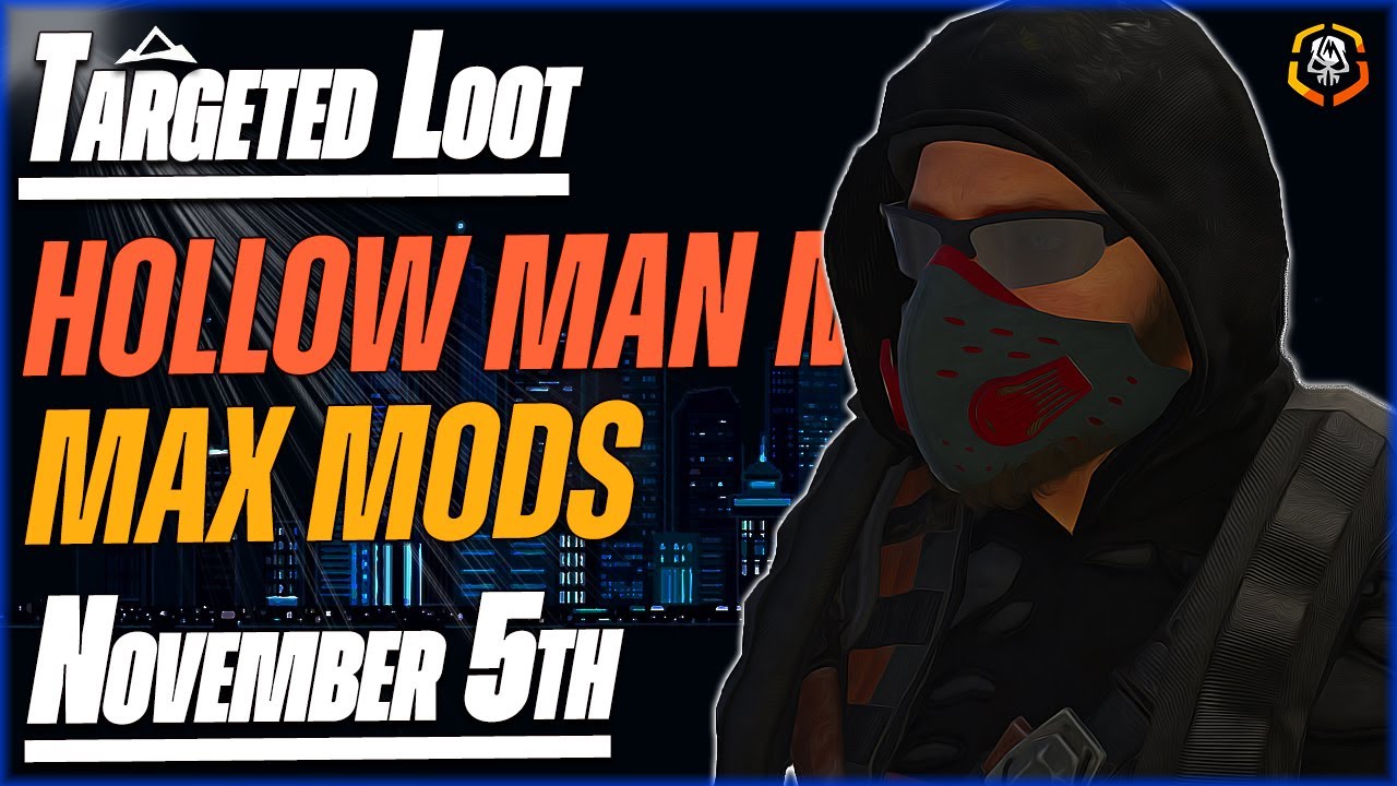 The DIVISION 2 | Targeted Loot Today | NOVEMBER 5th | *HOLLOW MAN MASK ...