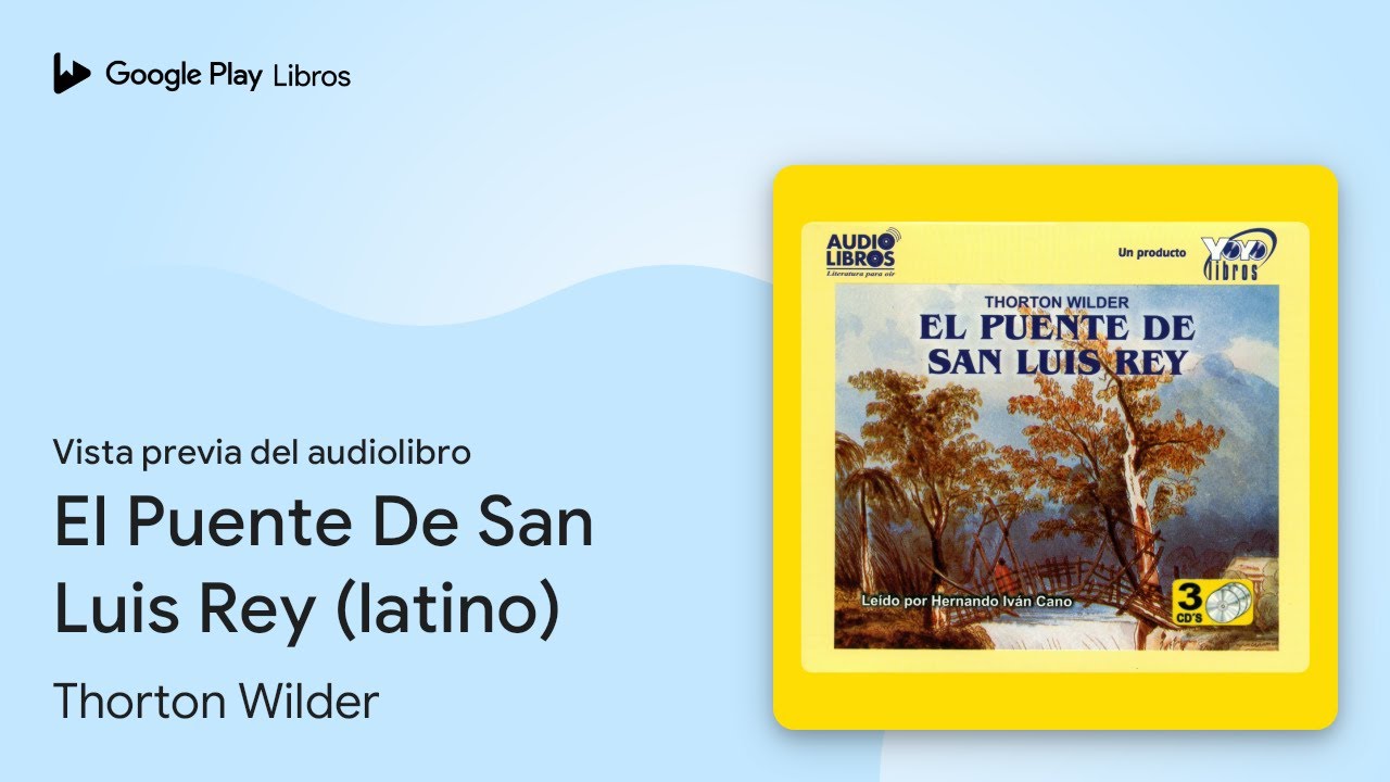 El Puente De San Luis Rey (latino) de Thorton Wilder · Vista previa del ...
