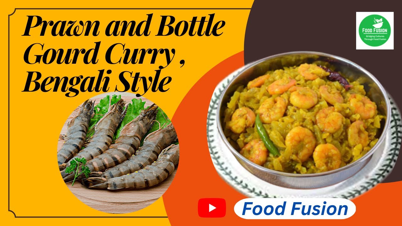 Prawn and Bottle Gourd Curry || Bengali Style || Seafood || Bengali ...