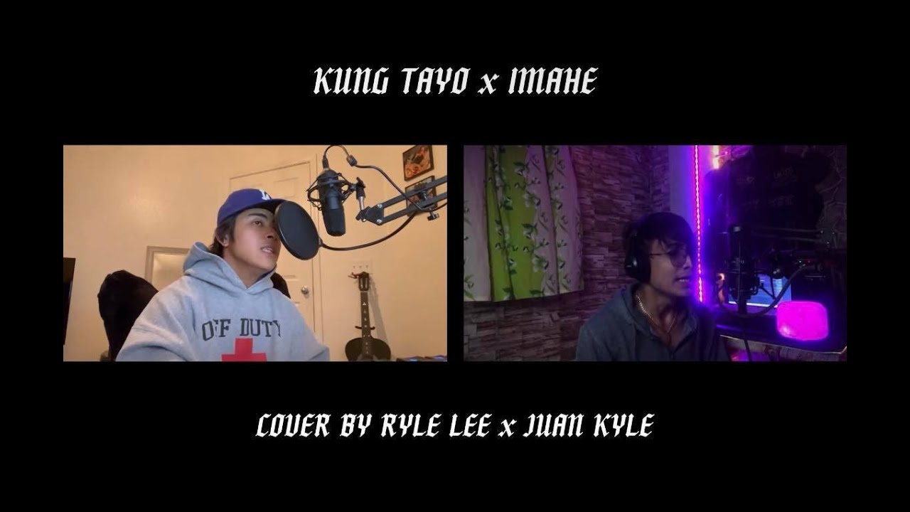 Kung Tayo & Imahe (Mashup) - Skusta Clee X Magnus Haven | Ryle Lee and ...