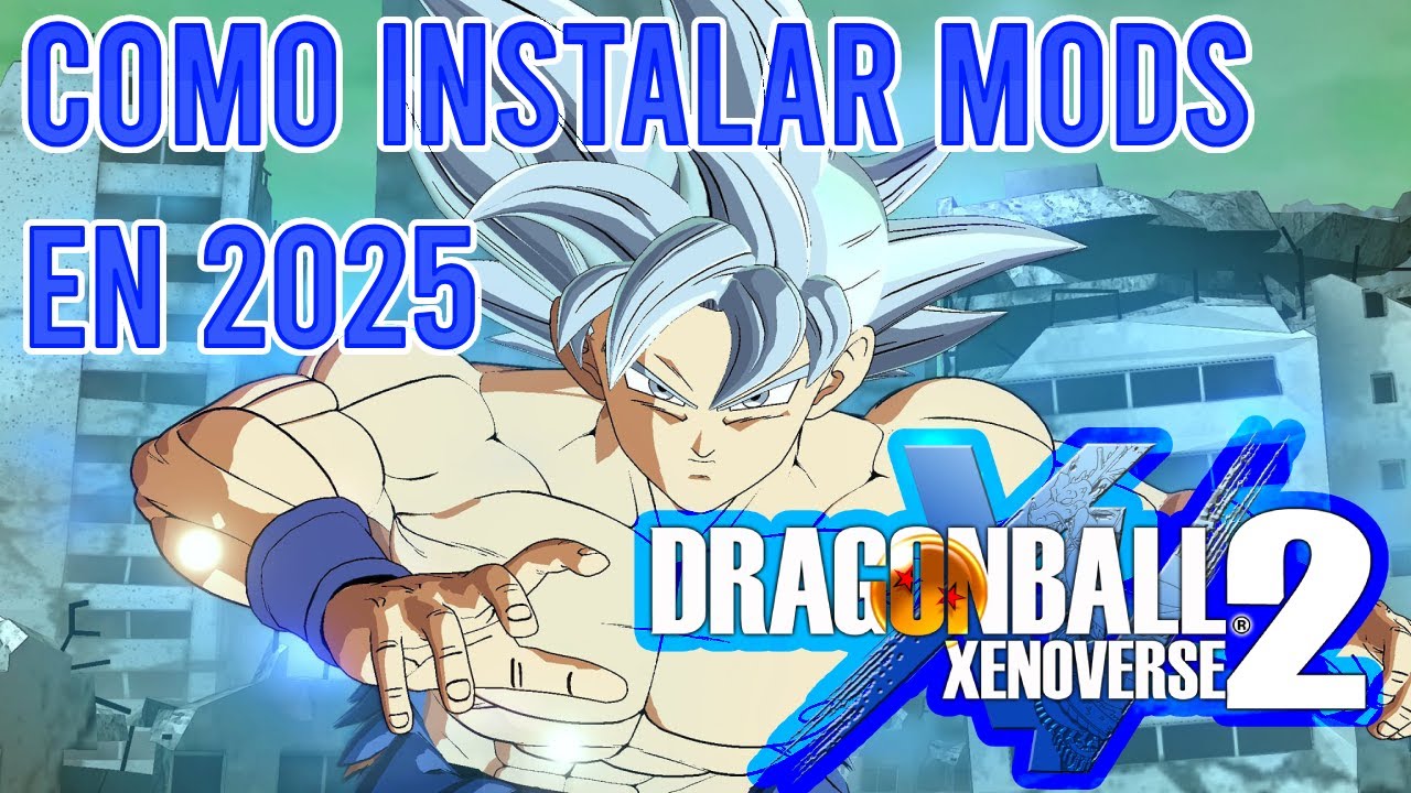 Como instalar mods en dragon ball xenoverse 2 en 2025 | Steam - YouTube