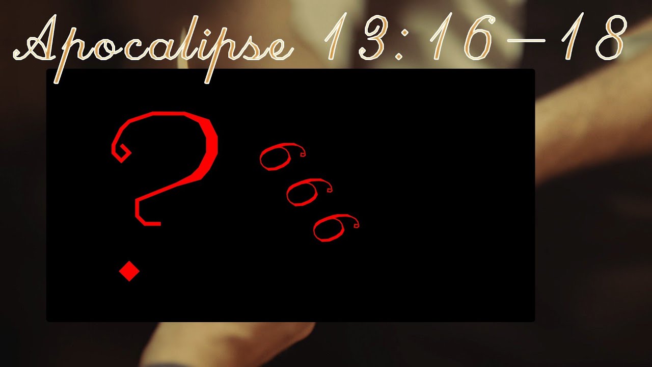 🔥 Apocalipse 13:16-18 - O sinal da Besta revelado!! - YouTube